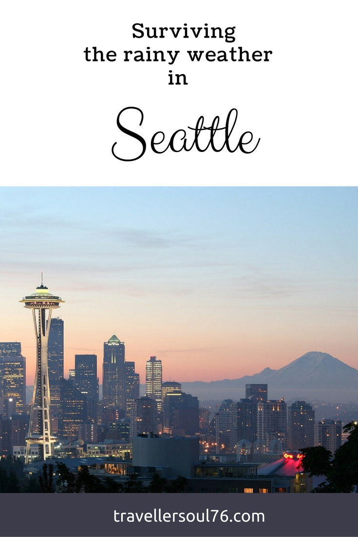 Surviving the Rainy Winter in Seattle | Traveller Soul