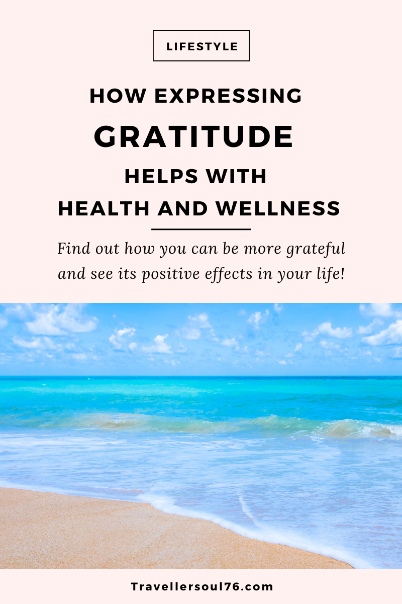How Expressing Gratitude Helps with Health and Wellness | Traveller Soul